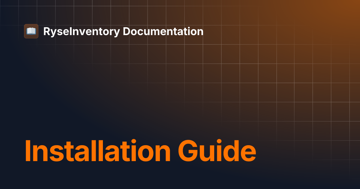Installation Guide | RyseInventory Documentation
